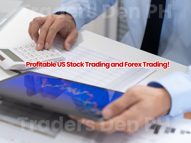 Profitable US Stock Trading and Forex Trading! – Traders Den PH Blog
